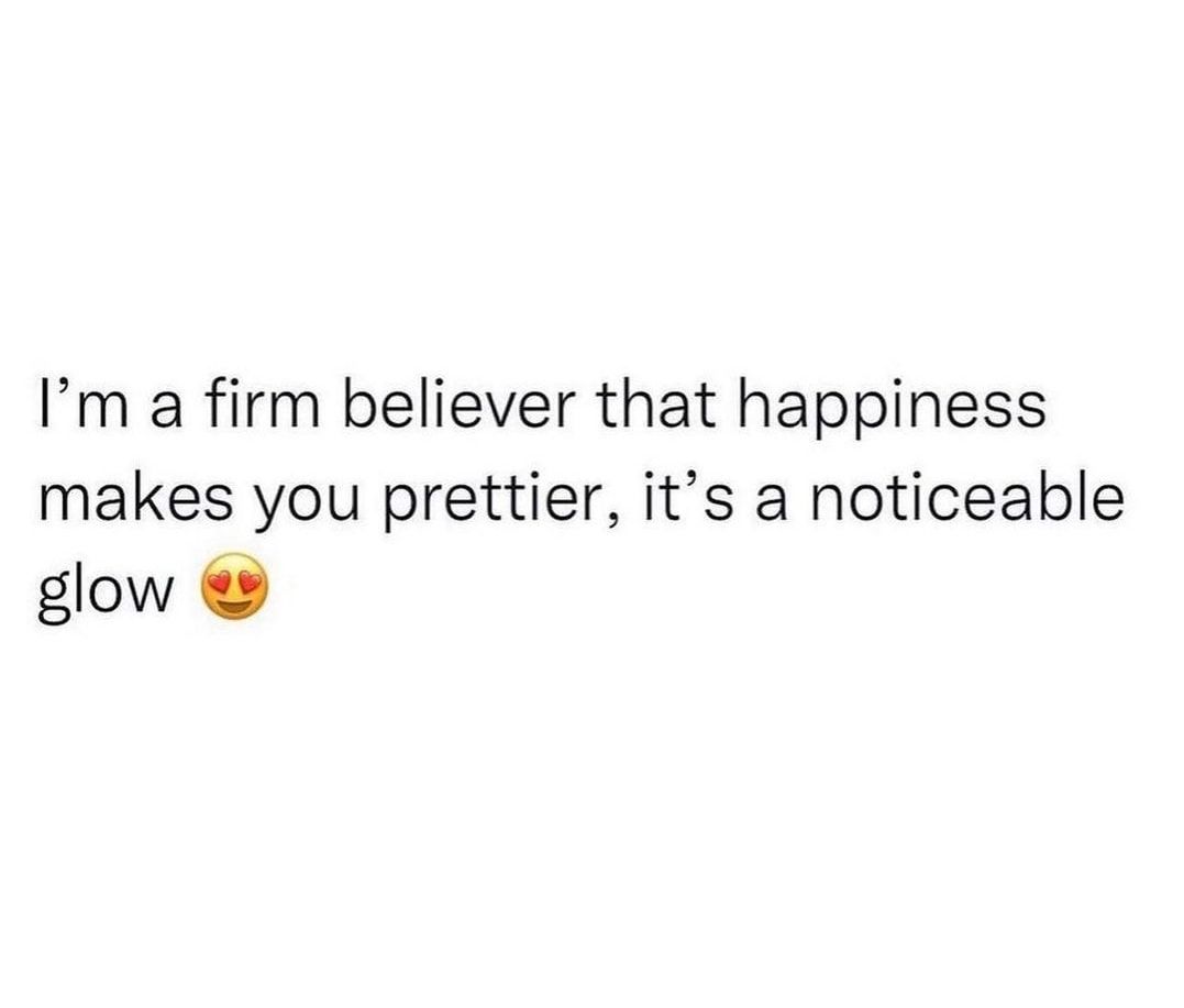 Happiness Make You Prettier It S A Noticeable Glow Pictures Photos