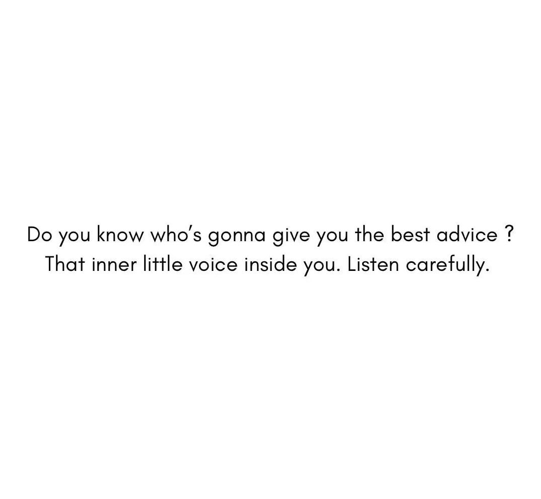 Do You Know Who's Gonna Give You The Best Advice? That Inner Little ...
