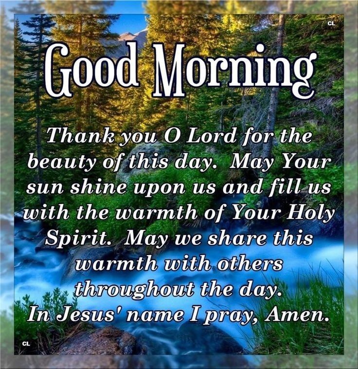 Good Morning. Thank You O Lord For The Beauty Of This Day. Pictures ...