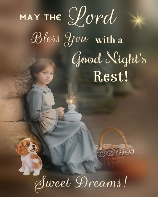 May The Lord Bless You With A Good Night's Rest Pictures, Photos, and ...