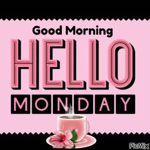 Hot Pink Coffee - Good Morning, Hello Monday Pictures, Photos, and ...