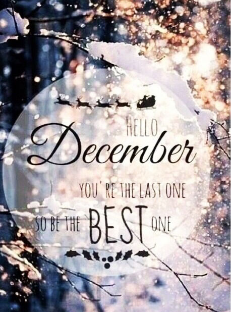 December, You're The Last One So Be The Best One Pictures, Photos, and ...