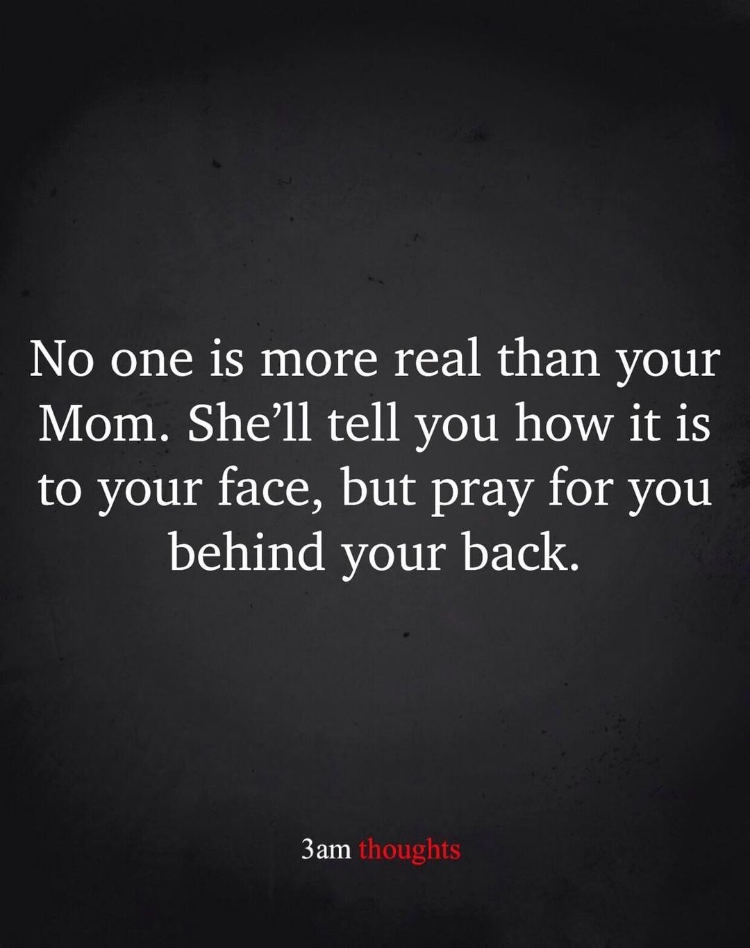 No One Is More Real Than Your Mom Pictures, Photos, and Images for ...