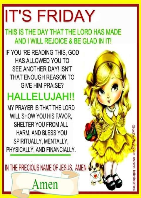 It's Friday. This Is The Day That The Lord Has Made And I Will Rejoice ...