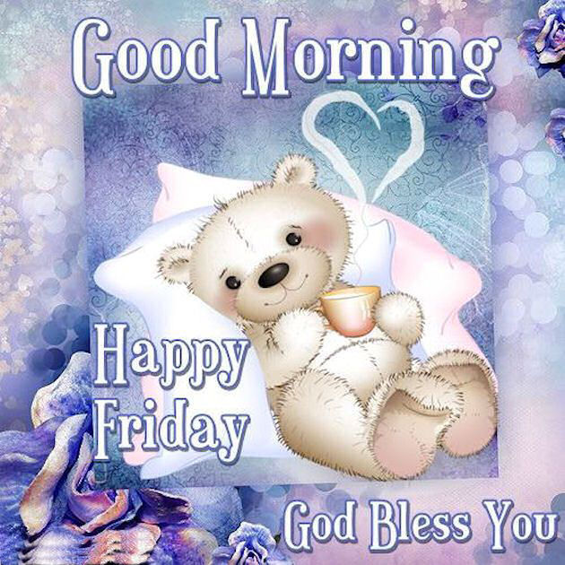 Cozy Teddy Bear - Good Morning, Happy Friday Pictures, Photos, and ...