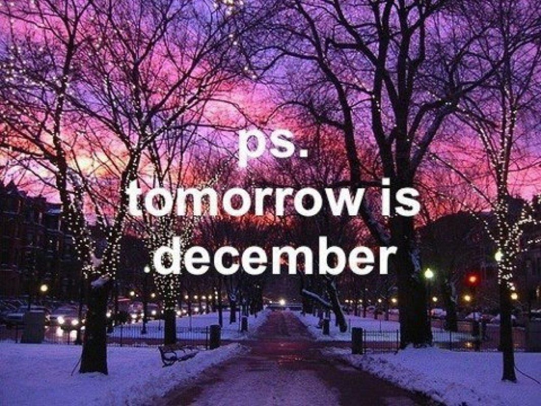 PS. Tomorrow Is December Pictures, Photos, and Images for Facebook ...