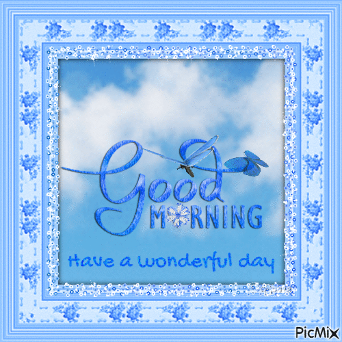 Flying Blue Butterflies - Good Morning, Have A Wonderful Day Pictures ...