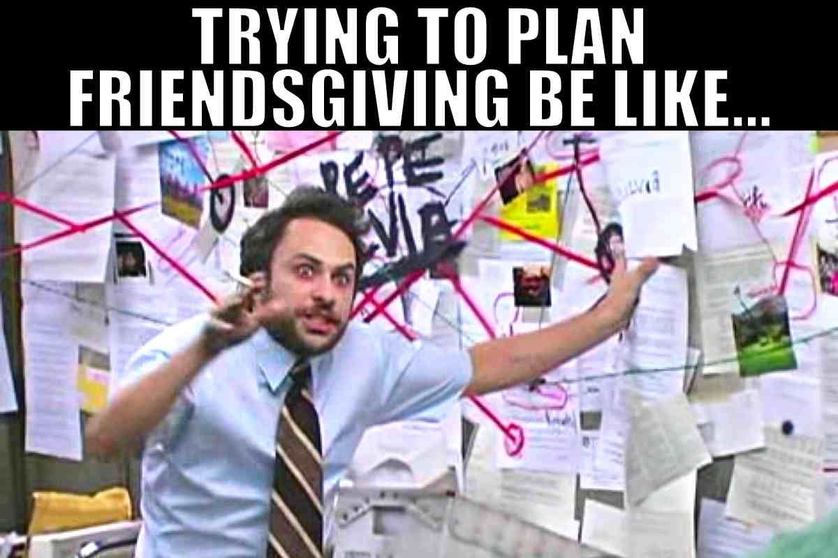 Trying To Plan Friendsgiving Be Like... Pictures, Photos, and Images ...