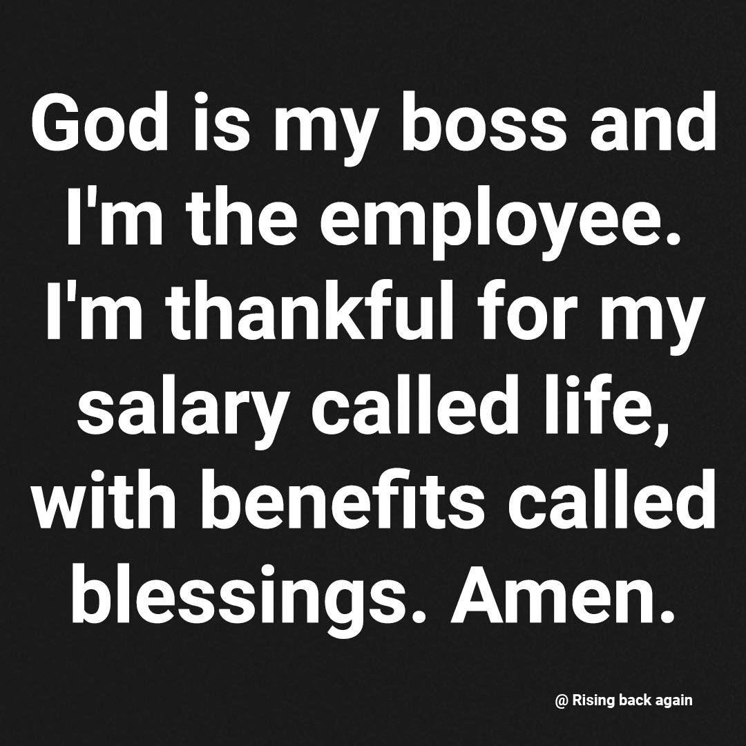 God Is My Boss And I'm The Employee. Pictures, Photos, and Images for ...