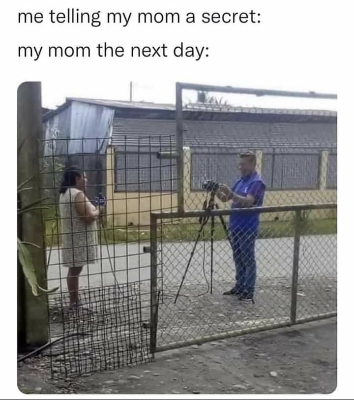 My Mom Told Me To Tell You