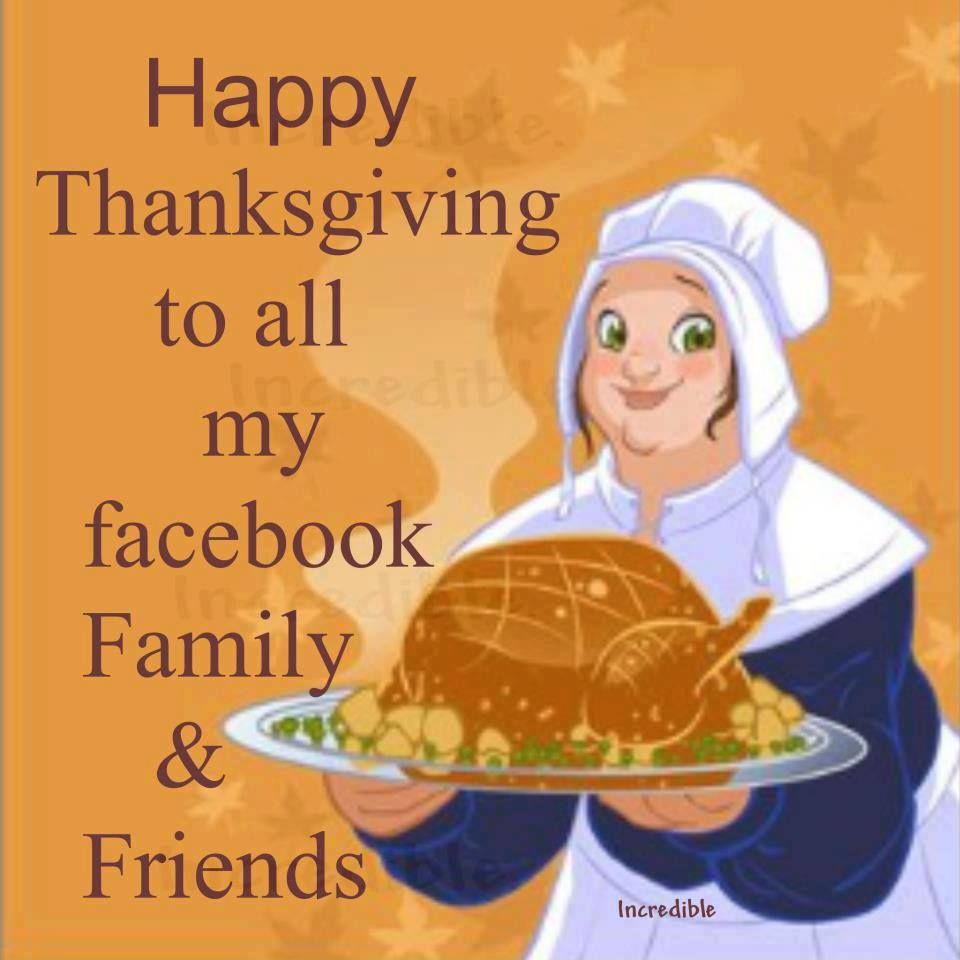 Happy Thanksgiving To All My Facebook Family & Friends Pictures, Photos ...
