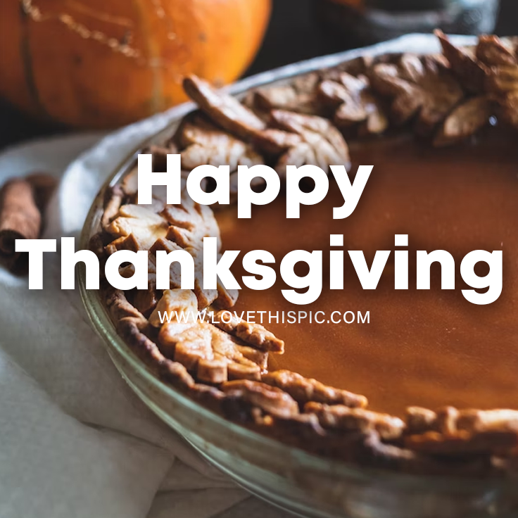 Pie With Leaf Crust - Happy Thanksgiving Pictures, Photos, and Images ...