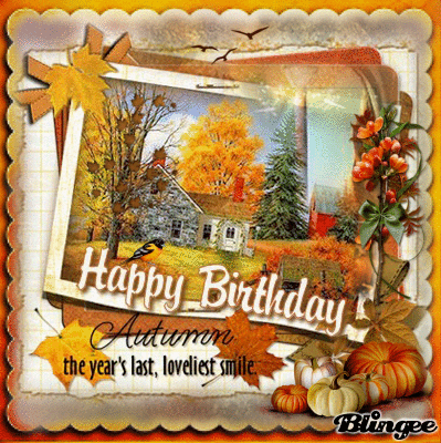 Happy Birthday Fall
