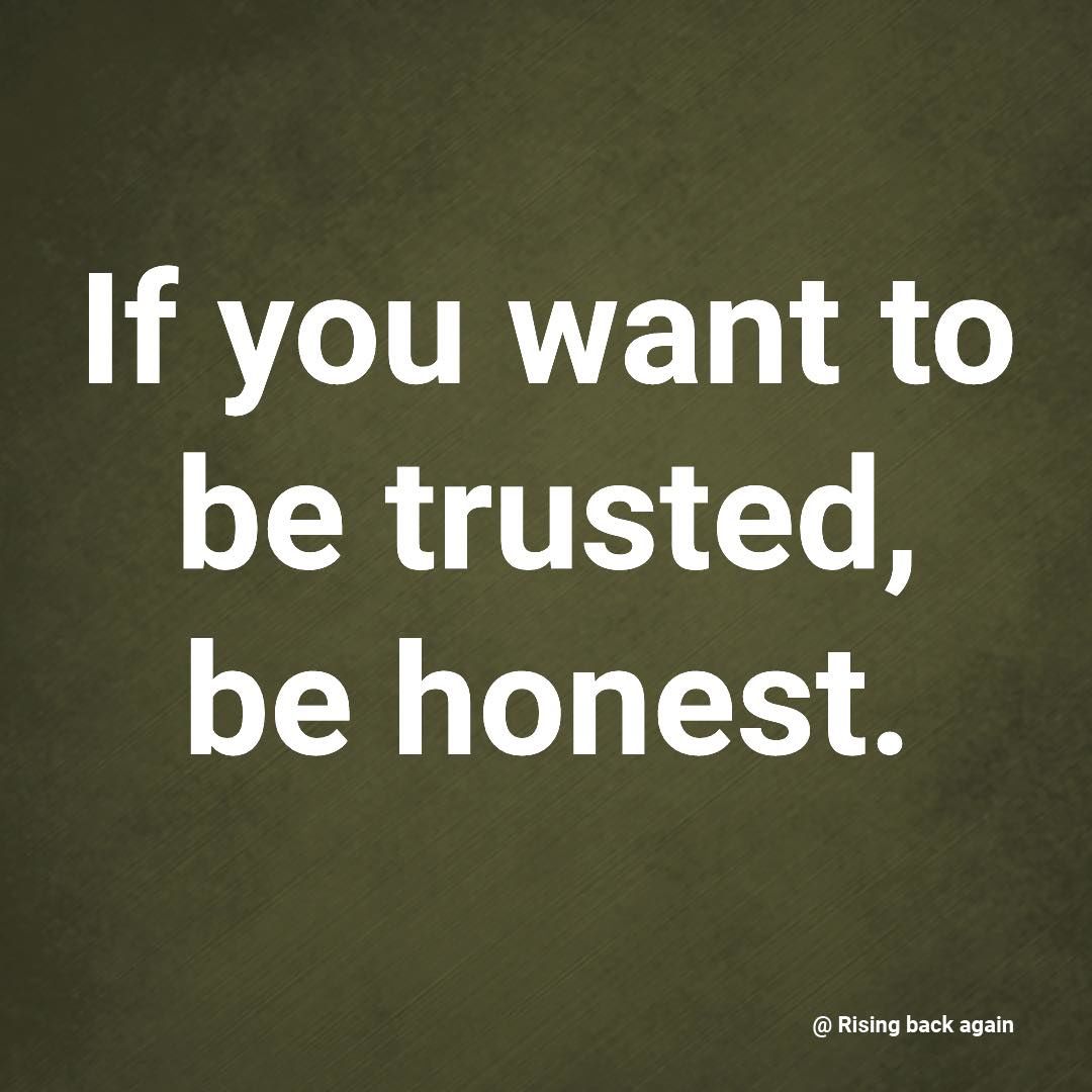 If You Want To Be Trusted, Be Honest. Pictures, Photos, and Images for ...