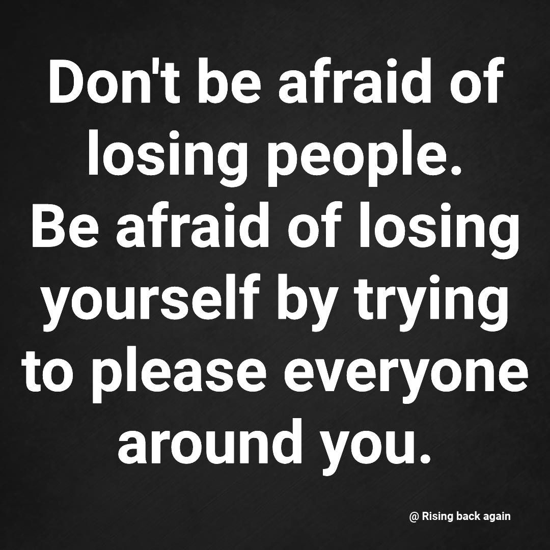 Don't Be Afraid Of Losing People. Pictures, Photos, and Images for ...