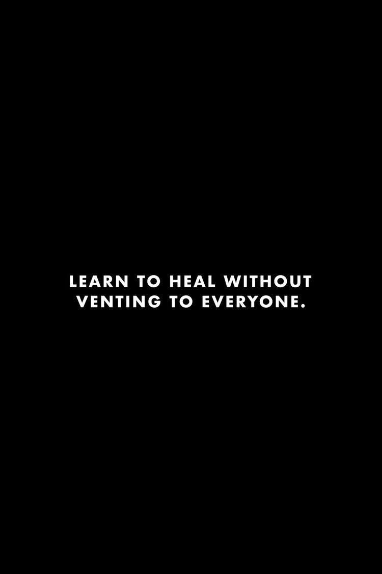 Learn To Heal Without Venting To Everyone Pictures, Photos, and Images ...