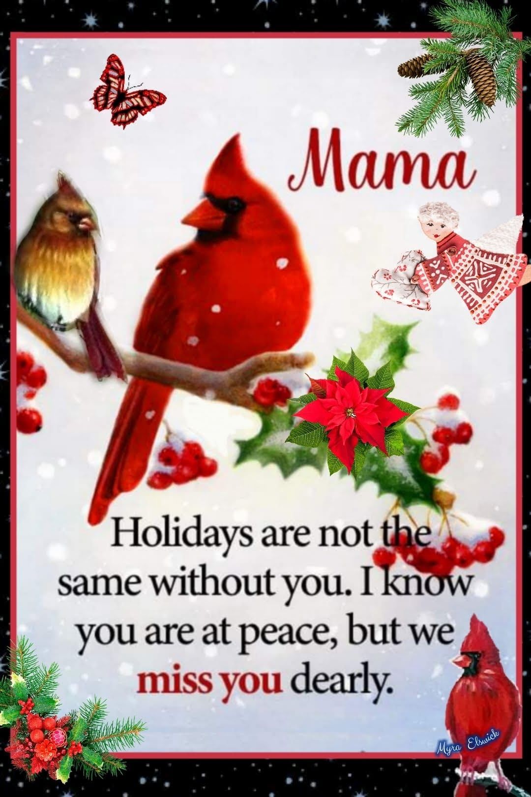 Mama, Holidays Are Not The Same Without You. I Know You Are At Peace But We Miss You Dearly ...
