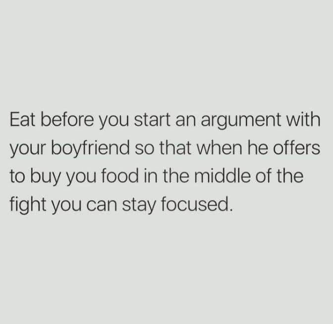 Eat Before You Start An Argument With Your Boyfriend Pictures, Photos ...