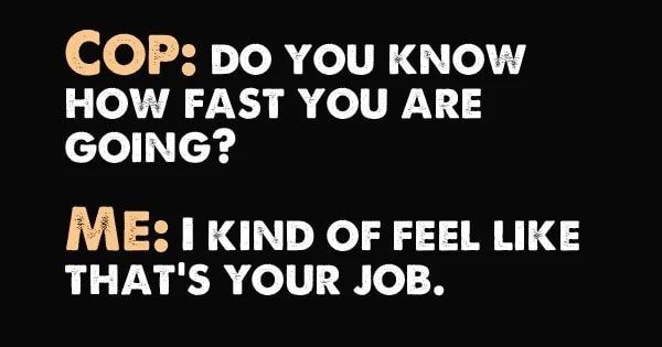 Conversation Between A Cop And Me Pictures, Photos, and Images for ...