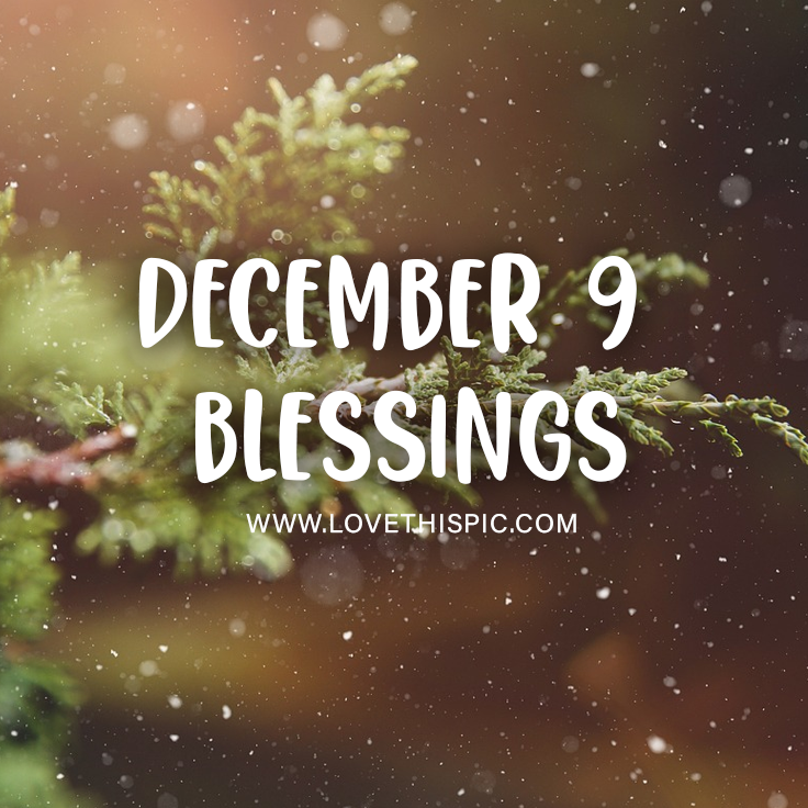 December 9 Blessings Pictures, Photos, and Images for Facebook, Tumblr ...
