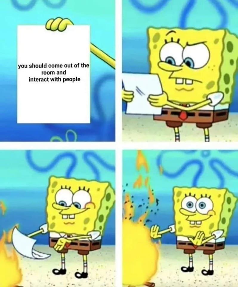 You Should Come Out Of The Room And Interact With People Pictures ...