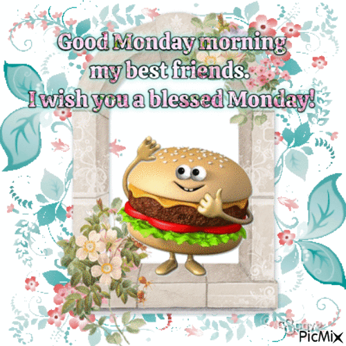 Good Monday Morning, My Best Friends Pictures, Photos, and Images for ...