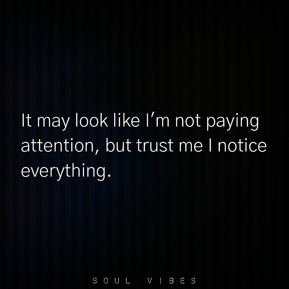 I Notice Everything Pictures, Photos, and Images for Facebook, Tumblr ...