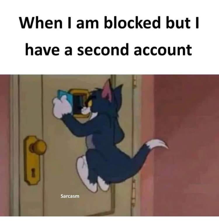 When I Am Blocked But I Have A Second Account Pictures, Photos, and ...