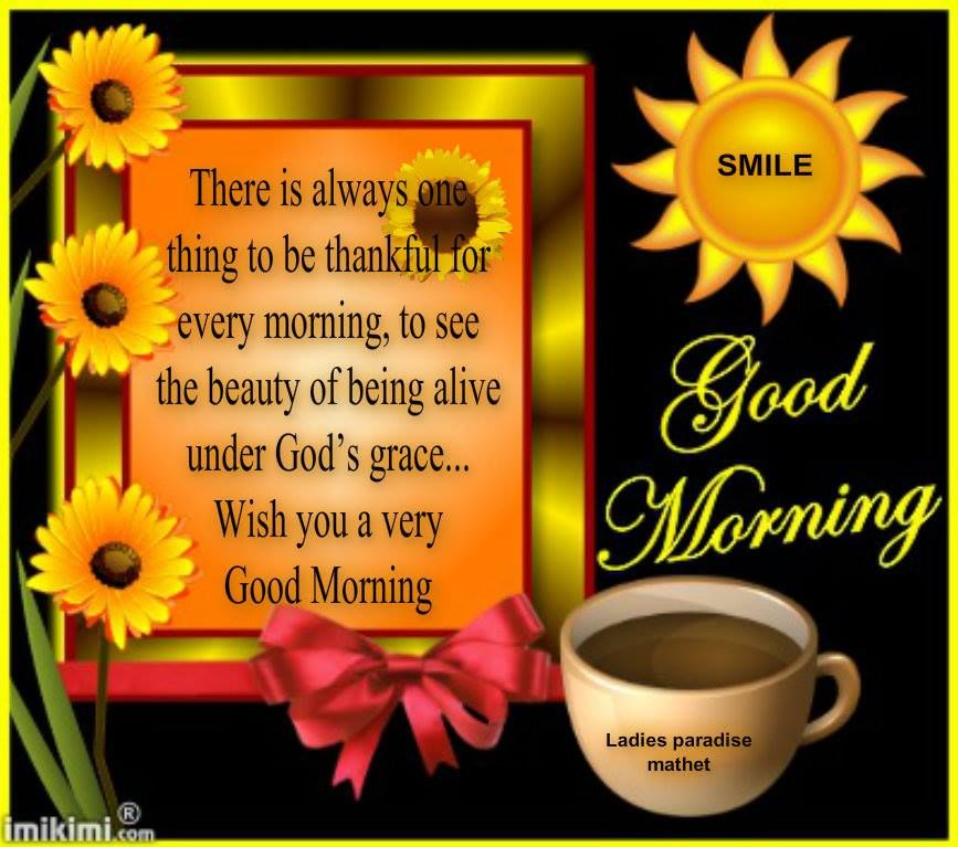 There Is Always One Thing To Be Thankful For Every Morning Pictures ...