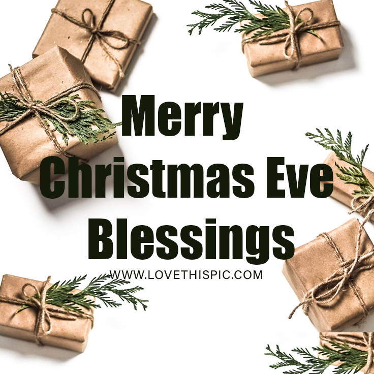 Christmas Gifts - Merry Christmas Eve Blessings Pictures, Photos, and ...