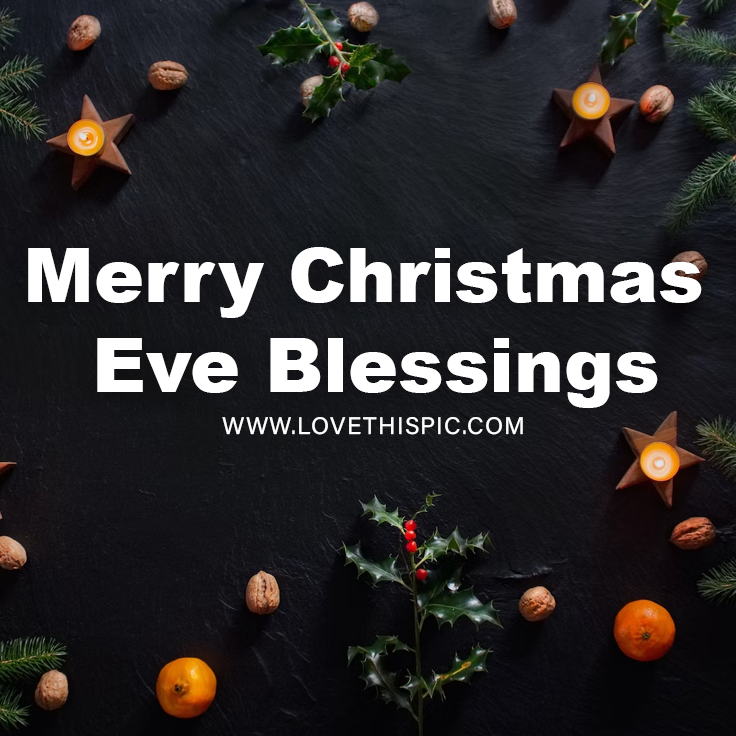 Merry Christmas Eve Blessings Pictures, Photos, and Images for Facebook ...