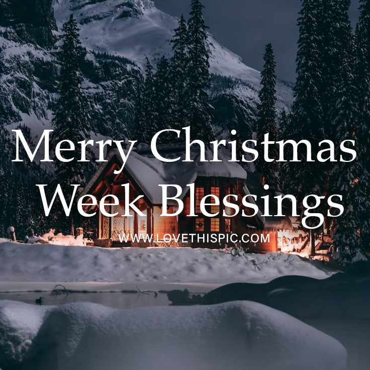 Winter Cabin Merry Christmas Week Blessings Pictures, Photos, and ...