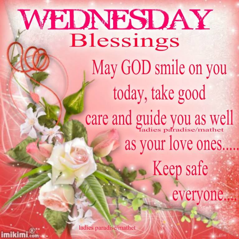 Wednesday Blessings: May God Smile On You Today, Take Good Care And ...