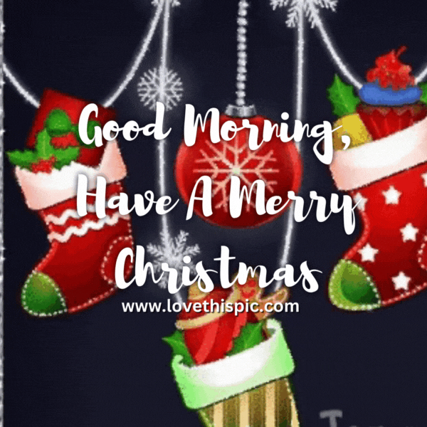 Christmas Stocking - Good Morning, Have A Merry Christmas Pictures ...