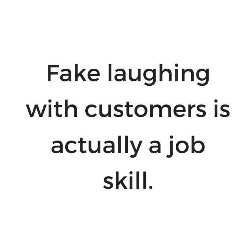 Fake Laughing With Customers Is Actually A Job Skill Pictures, Photos ...