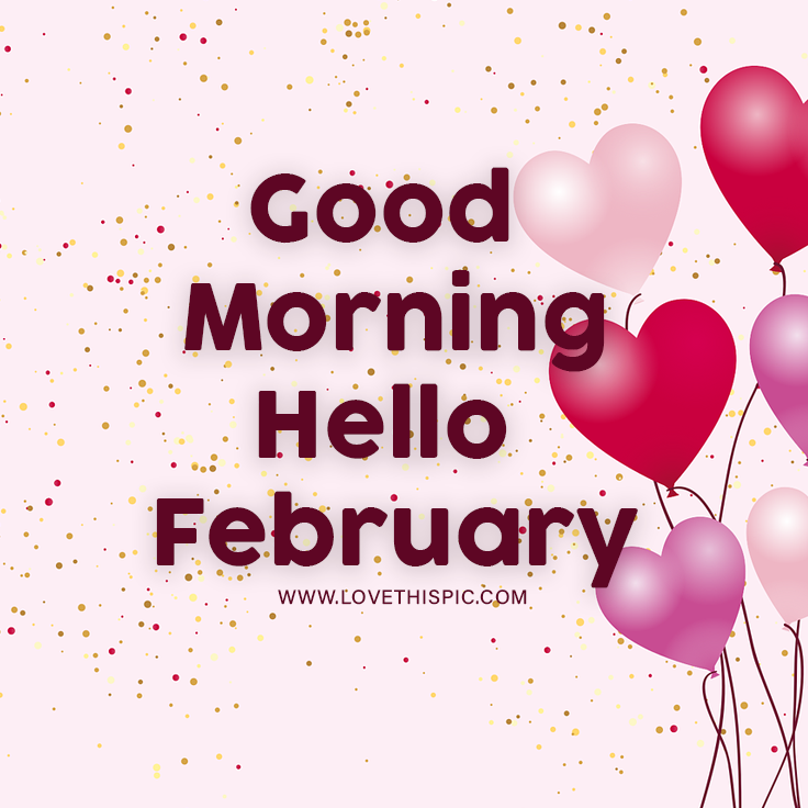 Good Morning, Hello February Pictures, Photos, and Images for Facebook ...