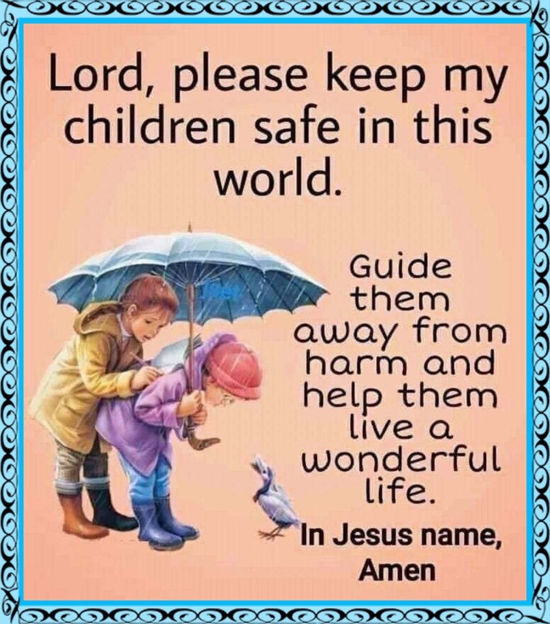Lord, Please Keep My Children Safe In This World. Pictures, Photos, and ...