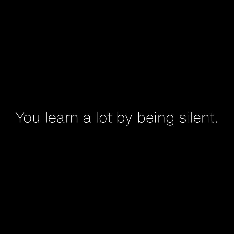 You Learn A Lot By Being Silent. Pictures, Photos, and Images for ...