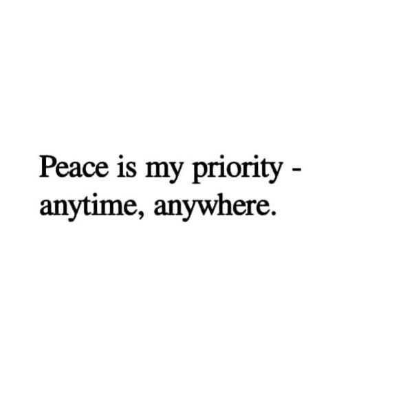 Peace Is My Priority, Anytime, Any Where Pictures, Photos, and Images ...