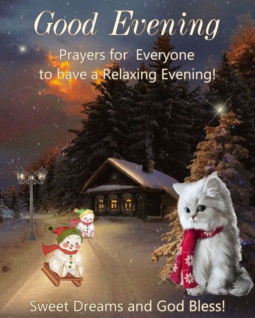Good Evening. Prayers For Everyone To Have A Relaxing Evening! Pictures ...