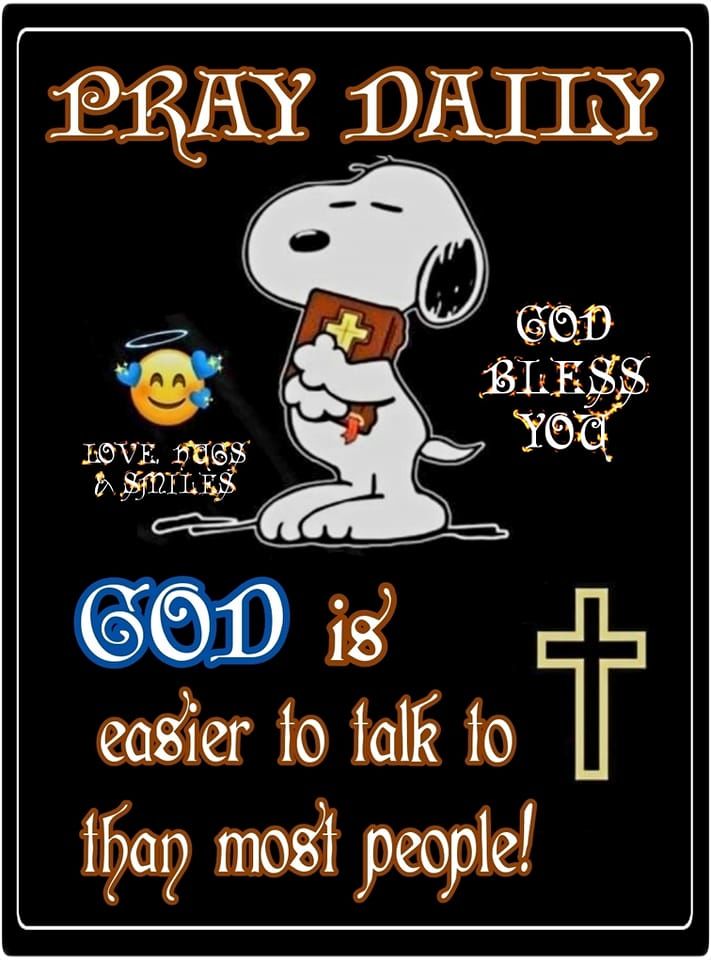 Pray Daily. God Is Easier To Talk To Than Most People Pictures, Photos ...