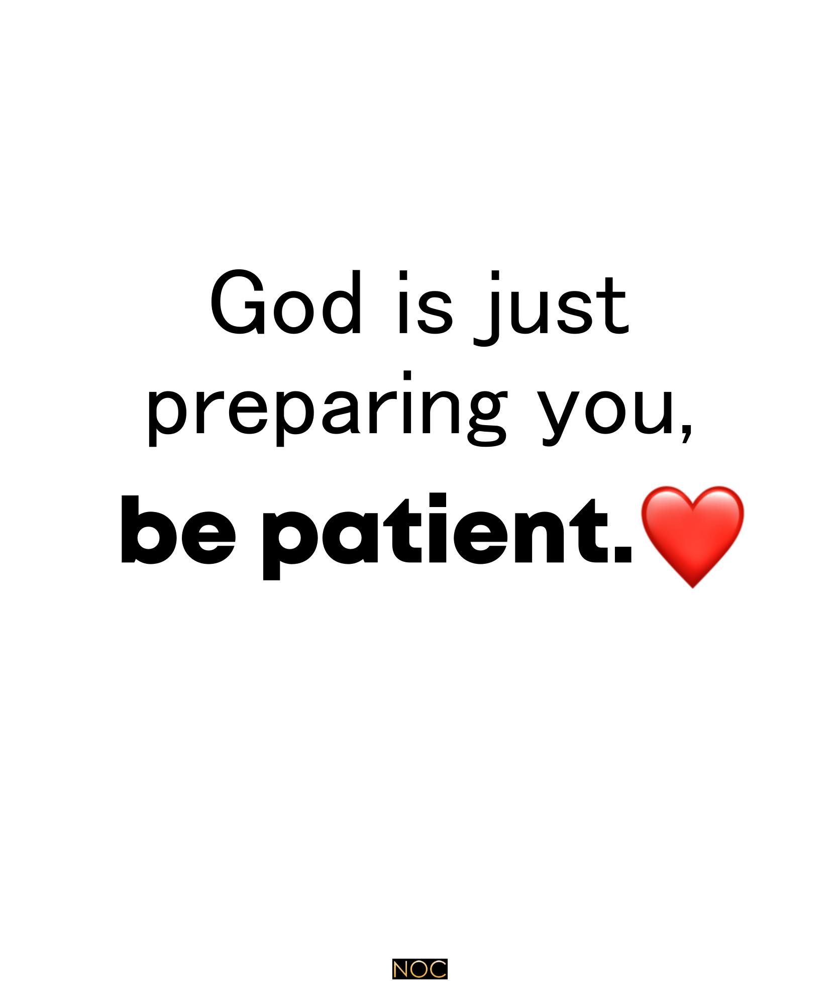 God Is Preparing You, Be Patient Pictures, Photos, and Images for ...