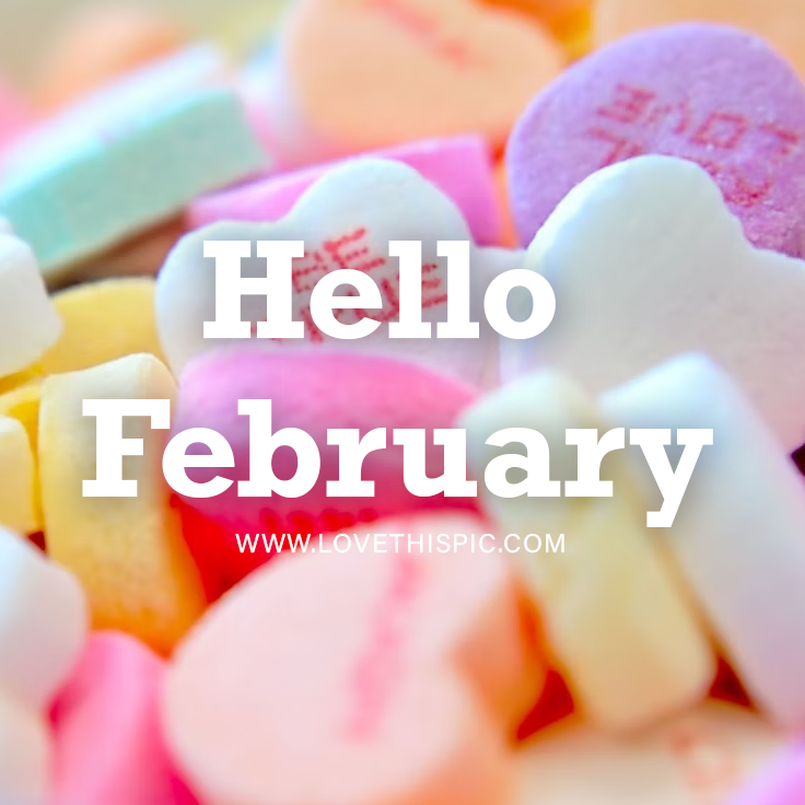 Conversation Hearts - Hello February Pictures, Photos, and Images for ...