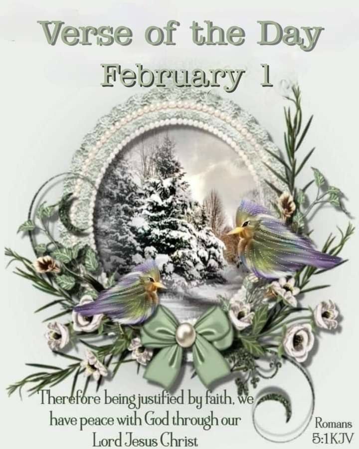 Feb 1 Verse Of The Day: Therefore Being Justified By Faith, We Have ...