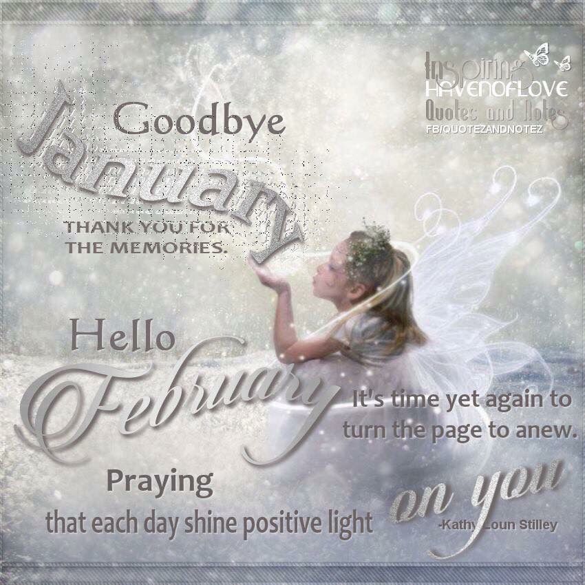 Goodbye January. Thank You For The Memories. Hello February Pictures ...