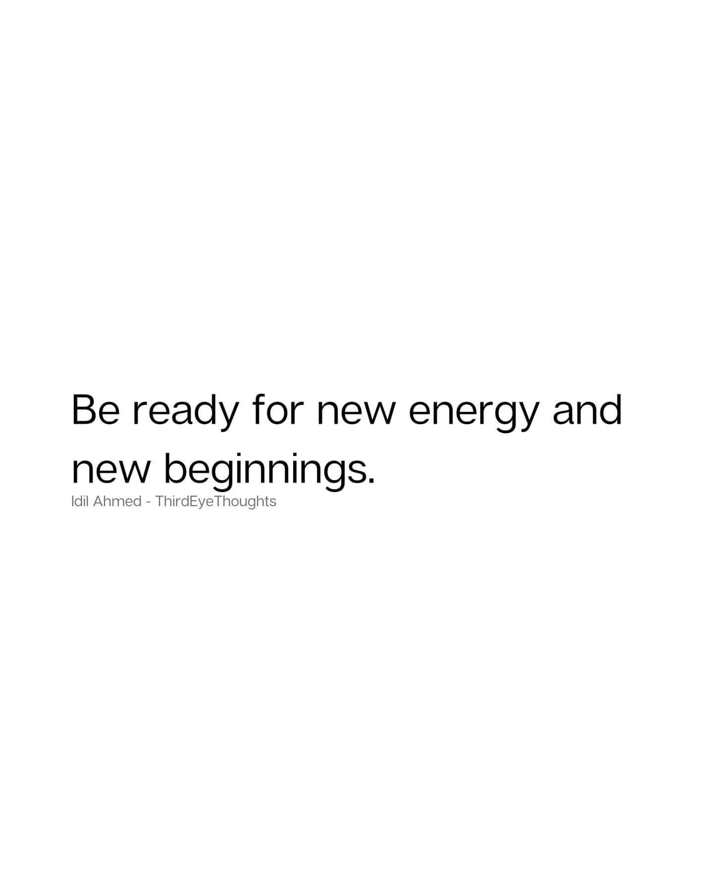 Be Ready For New Energy And New Beginnings Pictures, Photos, and Images for Facebook, Tumblr ...