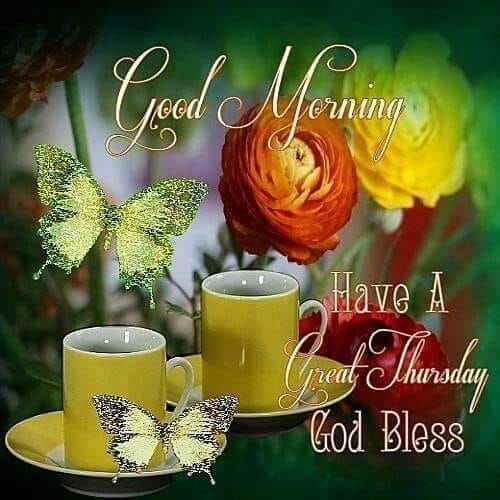 Have A Great Thursday Pictures, Photos, and Images for Facebook, Tumblr ...