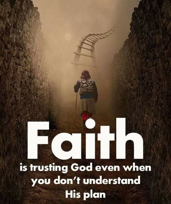 Faith Is Trusting God Even When You Don't Understand His Plan Pictures ...