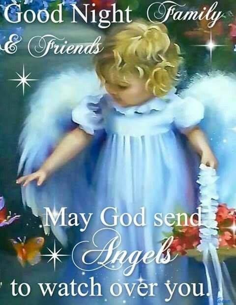 May God Send Angels To Watch Over You. Good Night. Pictures, Photos ...