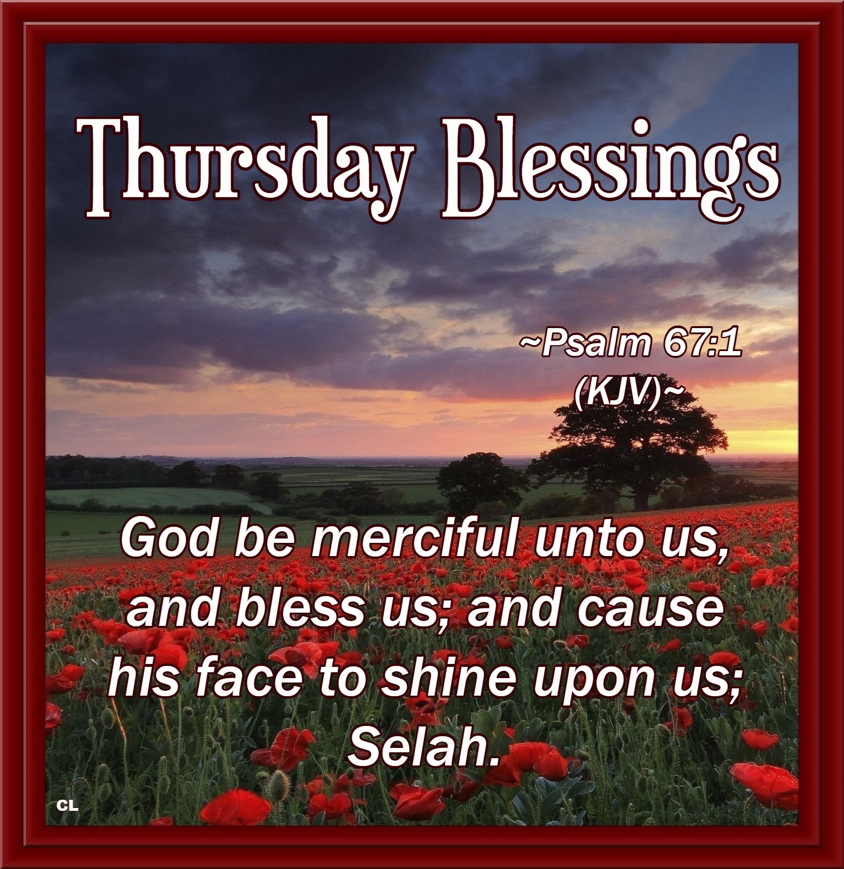 Thursday Blessings: God Be Merciful Unto Us, And Bless Us; And Cause ...